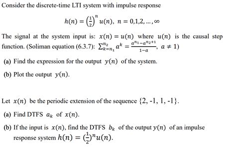 Solved Consider The Discrete Time LTI System With Impulse Chegg