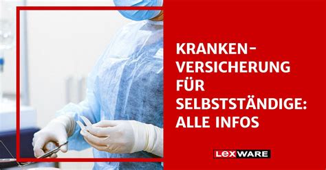 Krankenversicherung F R Selbstst Ndige Alle Infos Lexware