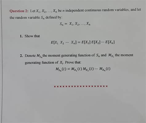 solved question 2 let x1 x2 xn be n independent