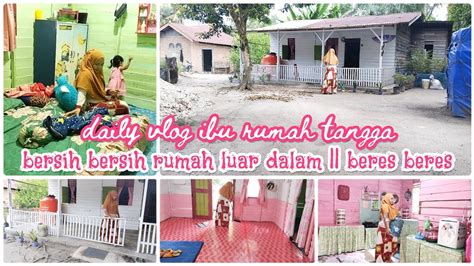BERSIH BERSIH RUMAH KAYU LUAR DALAM DAILY VLOG IBU RUMAH TANGGA DESA