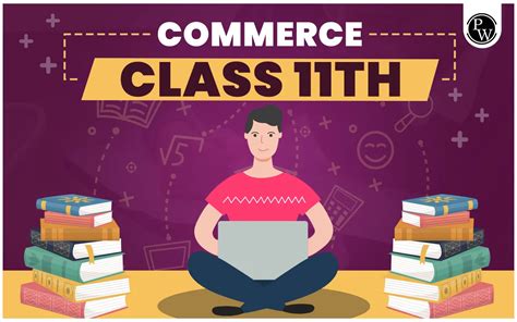 Commerce Class 11 Syllabus Exam Pattern Preparation Tips