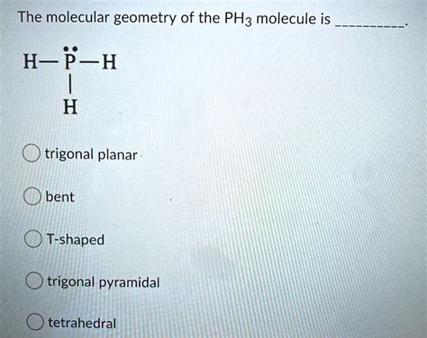 Solved The Molecular Geometry Of The Ph Molecule Is H Ph H Trigonal
