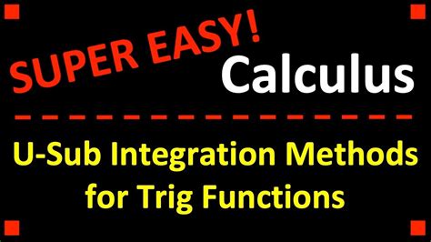 u sub integration methods for trig functions calculus youtube