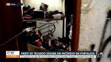 Cetv Edi O Fortaleza Casa Pega Fogo E Parte Do Teto Desaba Em