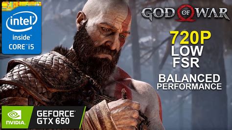 God Of War GTX 650 2GB I5 3570 12GB Ram 720P Low FSR Balanced