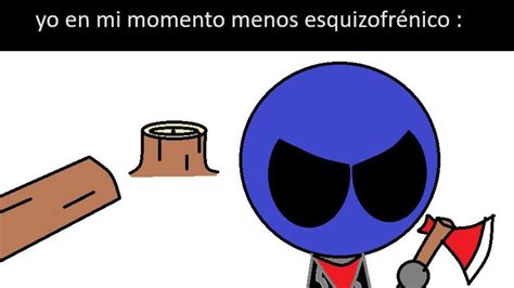 yo en mi momento menos esquizofrénico YouTube