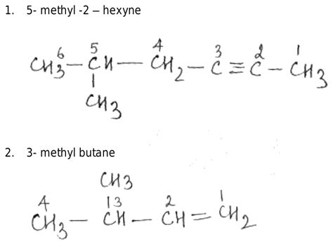What Is The Structure Of 1 5 Methyl Hex 2 Yne 2 3 Methyl Buten
