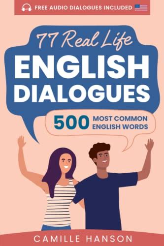 77 Real Life English Dialogues With 500 Most Common English Words With