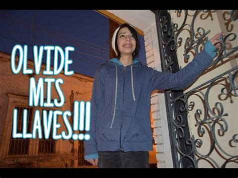 Olvide Mis Llaves Youtube