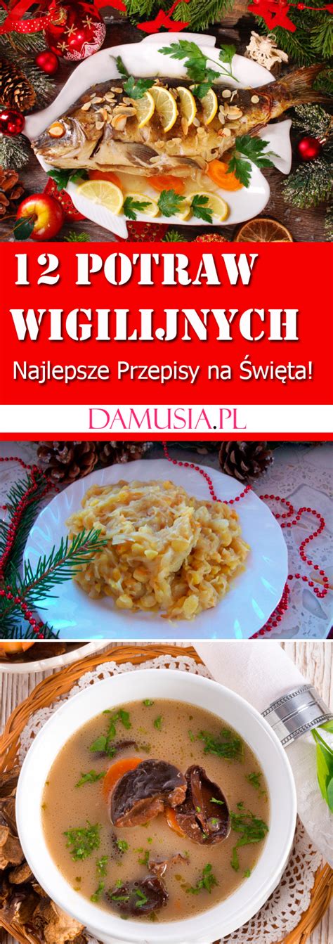 12 Potraw Wigilijnych Najlepsze Przepisy na Tradycyjne 12 Dań na