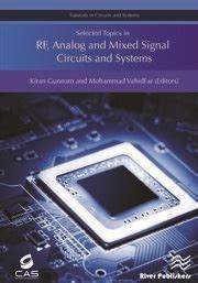 Selected Topics In Rf Analog And Mixed Signal Circuits And Systems