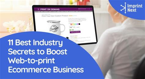 11 best industry secrets to boost web to print ecommerce business imprintnext blog
