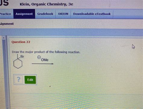 Solved JS Klein Organic Chemistry 3e Practice Assignment Chegg