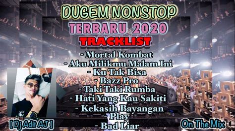 Dugem Nonstop Terbaru Aku Milikmu Malam Ini Vs Ku Tak Bisa Dj