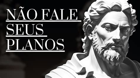 Não conte seus planos às pessoas Estoicismo YouTube
