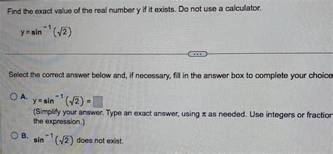 solved find the exact value of the real number y if it