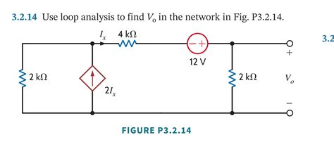 Solved 3 2 14 Use Loop Analysis To Find Vo In The Network In Chegg