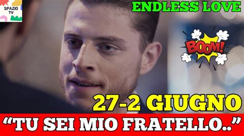 ENDLESS LOVE ANTICIPAZIONI 27 AL 2 GIUGNO TUFAN SCOPRE TUTTA LA