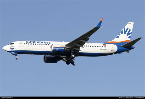 Aircraft Photo Of TC SOM Boeing 737 8 Max 8 SunExpress AirHistory