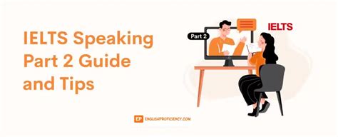 IELTS Speaking Part 2 Guide And Tips