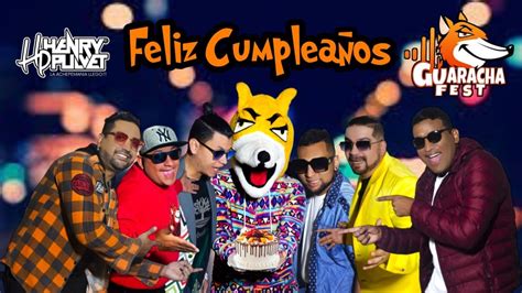 Feliz Cumplea Os Guaracha Fest Henry Pulvet Cumplea Os