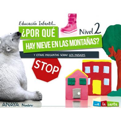 9788469876626 Por qué hay nieve en las montañas Nivel 2 Ed Anaya