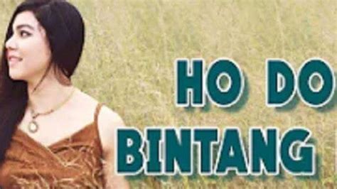 Chord Dan Lirik Lagu Batak Ho Do Bintang Hu Dipopulerkan Kristina