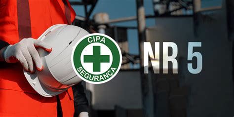 NR 5 Comissão Interna de Prevenção de Acidentes