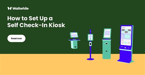 How To Set Up A Self Check In Kiosk Waitwhile