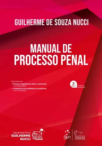 Manual De Processo Penal De Nucci Guilherme De Souza Editora Forense