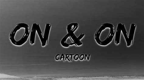 Cartoon On On Lyrics Feat Daniel Levi YouTube