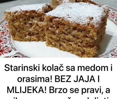 Starinski kolač sa medom i orasima BEZ JAJA I MLIJEKA Brzo se pravi