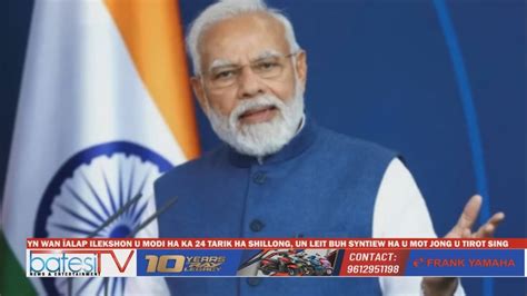 Yn Wan Alap Ilekshon U Modi Ha Shillong Un Leit Buh Syntiew Ruh Ha U