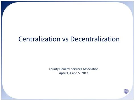 PPT Centralization Vs Decentralization PowerPoint Presentation Free