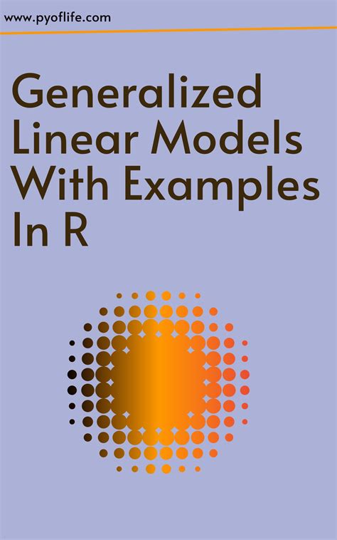 generalized linear models with examples in r