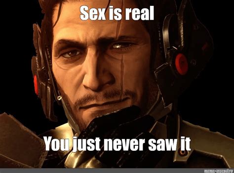 Meme Sex Is Real You Just Never Saw It All Templates Meme