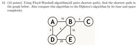 solved 12 12 points using floyd warshall algorithm all