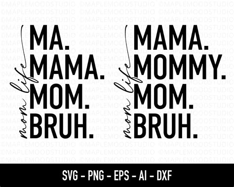 Mama Mommy Mom Bruh Svg Funny Mom Svg Motherhood Svg Mom Life Shirt