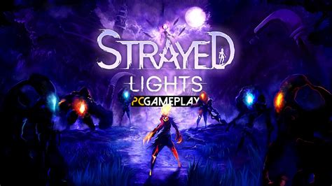 Strayed Lights Gameplay Pc Youtube