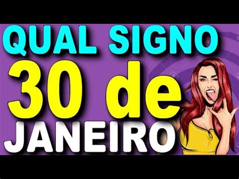 30 DE JANEIRO SIGNO QUEM NASCE EM 30 DE JANEIRO É QUE SIGNO