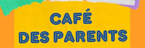 Caf Des Parents Mercredi Novembre