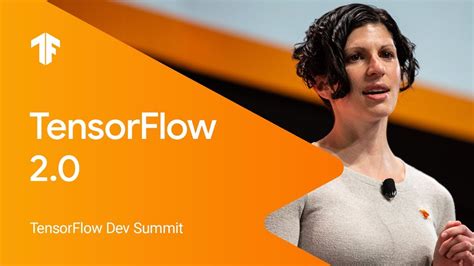 introducing tensorflow 2 0 and its high level apis tf dev summit 19 youtube
