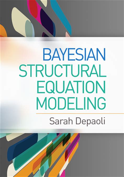 Bayesian Structural Equation Modeling By Sarah Depaoli Goodreads