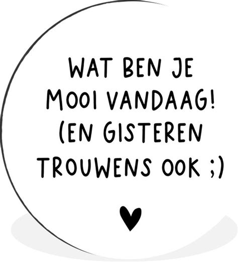 WallCircle Wandcirkel Muurcirkel Quotes Wat Ben Je Mooi Vandaag