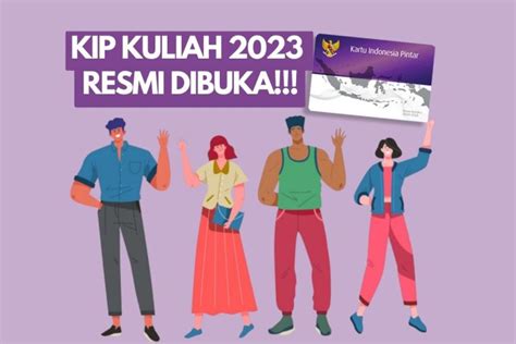 CATAT Jadwal Dan Cara Daftar KIP Kuliah 2023 Sudah Dibuka