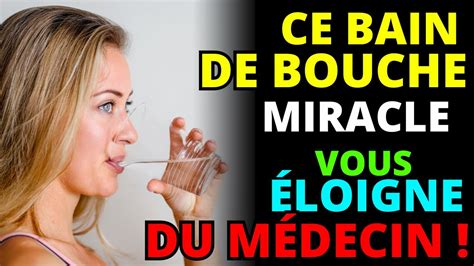 Les Bienfaits Incroyables Des Bains De Bouche L Eau Sal E Et Comment
