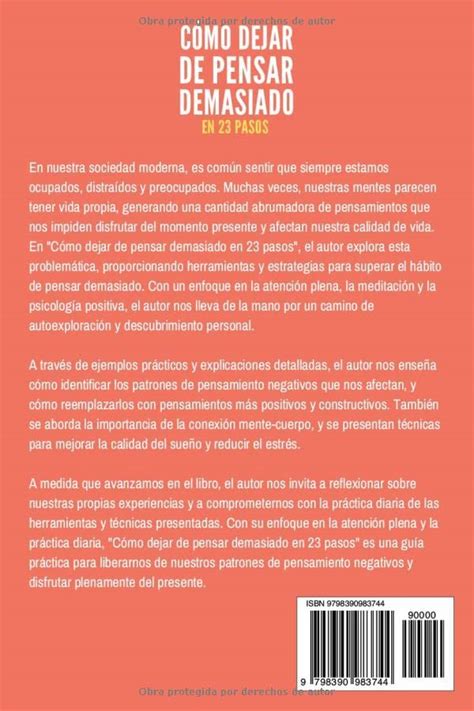 CÓMO DEJAR DE PENSAR DEMASIADO EN 23 PASOS Una Guía Para Eliminar Los
