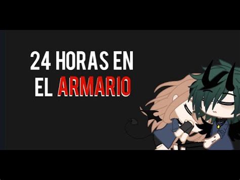 Horas Encerrados En El Armario Youtube