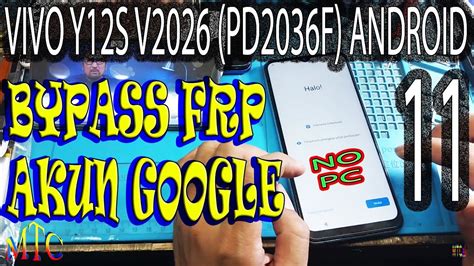 BYPASS FRP AKUN GOOGLE VIVO Y12S V2026 PD2036F ANDROID 11 NO PC
