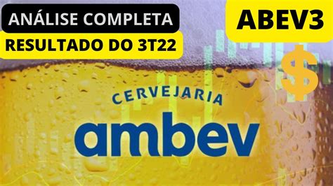 ABEV3 AMBEV ANÁLISE COMPLETA DO 3T22 VALE A PENA INVESTIR PONTOS